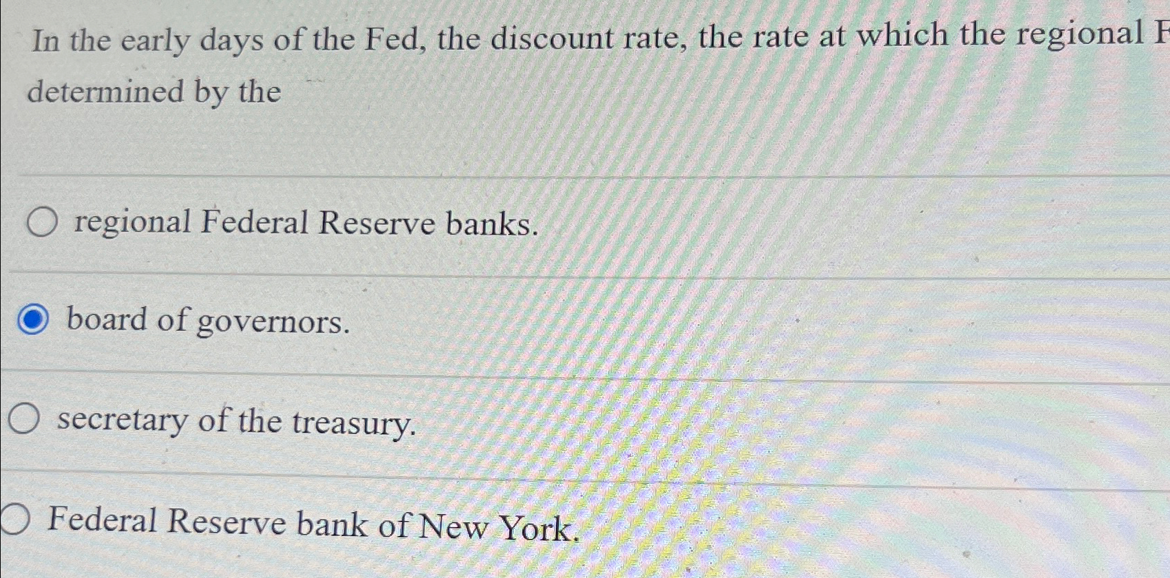 Solved In the early days of the Fed, the discount rate, the | Chegg.com