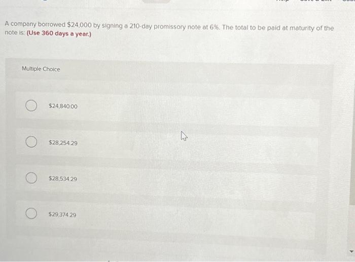 Solved A company borrowed $24,000 by signing a 210 -day | Chegg.com