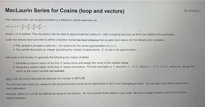 Solved MacLaurin Series for Cosine (loop and vectors) The | Chegg.com