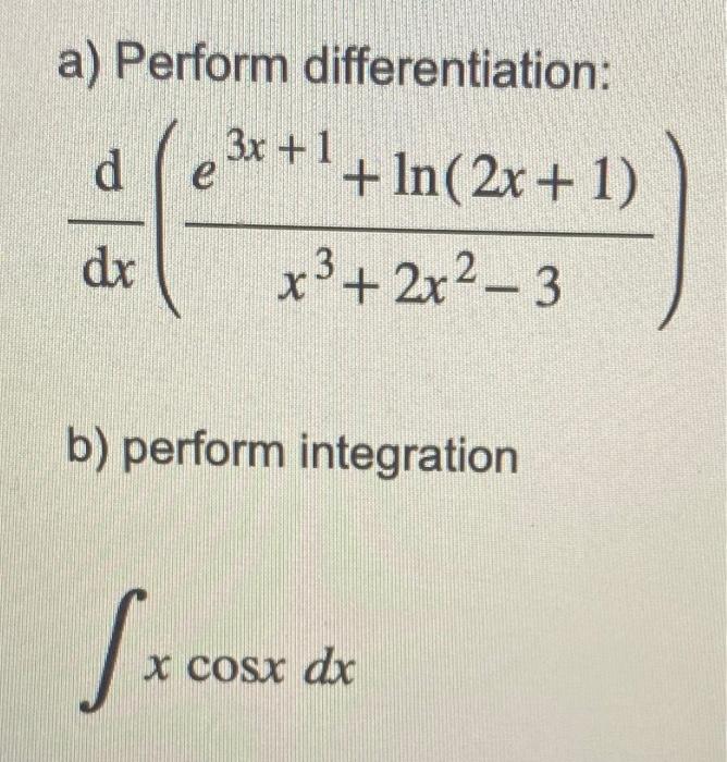 Solved a) Perform differentiation: | Chegg.com