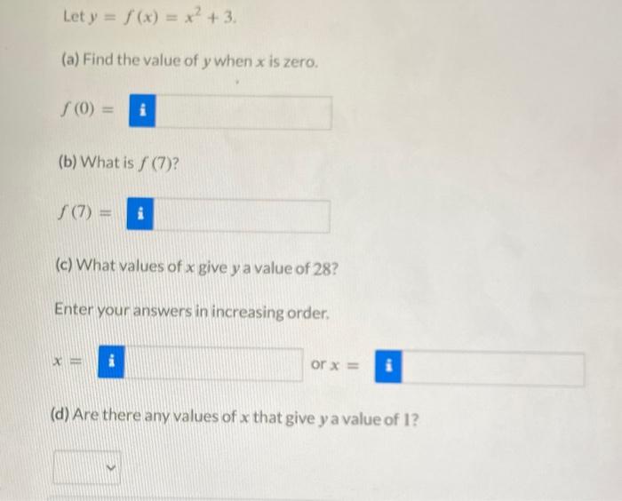 Solved Let y=f(x)=x2+3. (a) Find the value of y when x is | Chegg.com