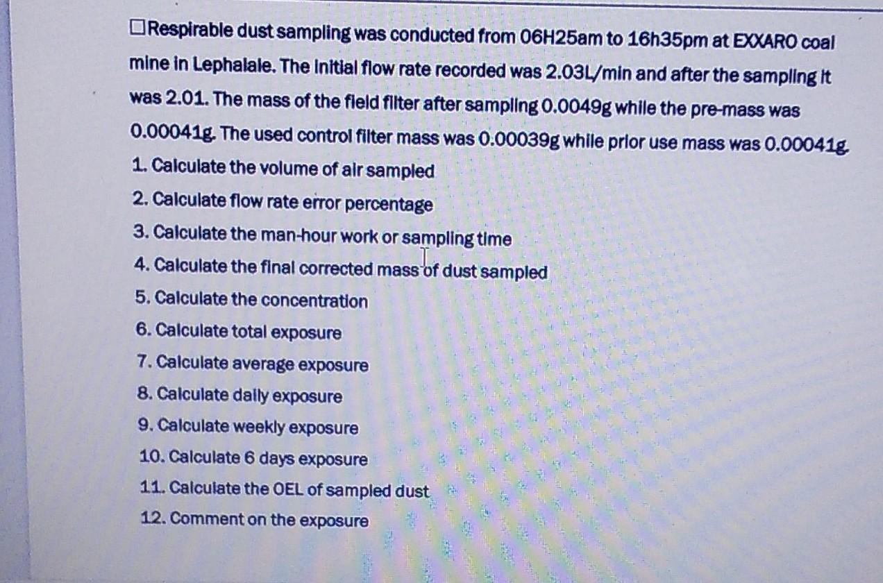 Solved Respirable dust sampling was conducted from 06H25am | Chegg.com