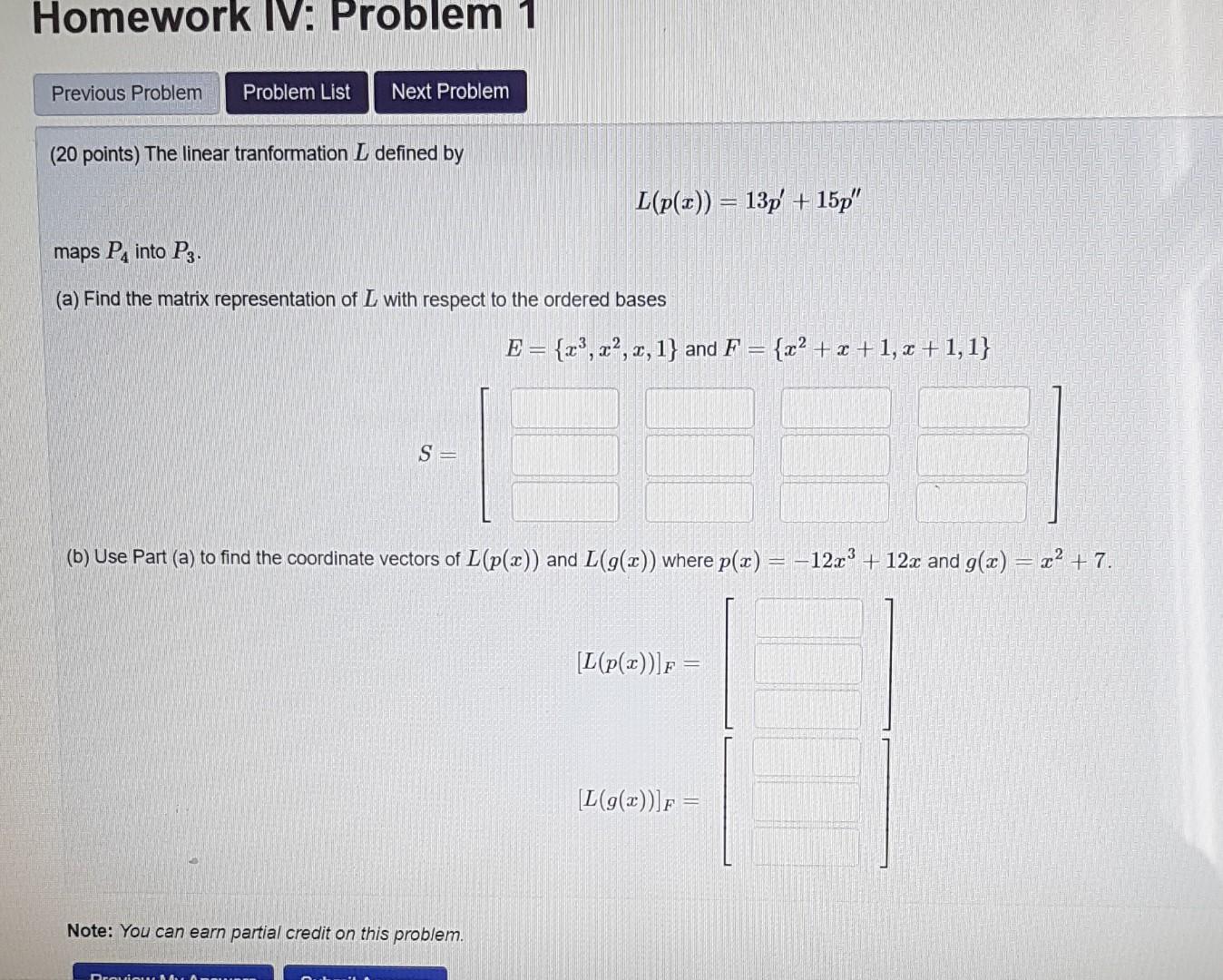 Solved Homework IV: Problem 1 Previous Problem Problem List | Chegg.com Solved Homework IV: Problem 1 Previous Problem Problem List | Chegg.com