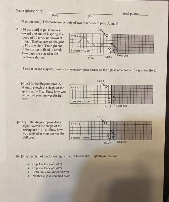 Solved Name (please print): total points: (last) (first) B. | Chegg.com
