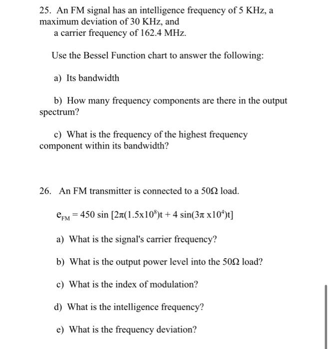 Solved 25. An FM signal has an intelligence frequency of | Chegg.com