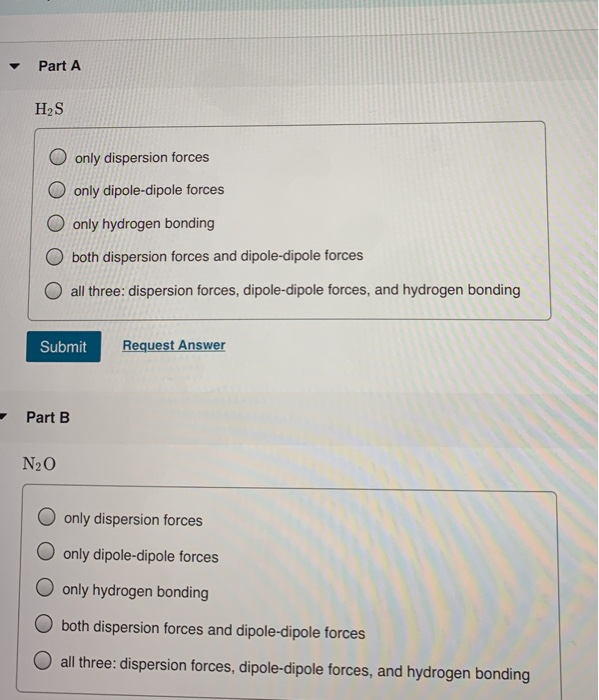 Solved Part A H2S only dispersion forces O only | Chegg.com