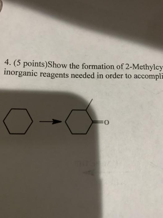 Solved Show me the formation of 2 methylcyclohexanone from | Chegg.com