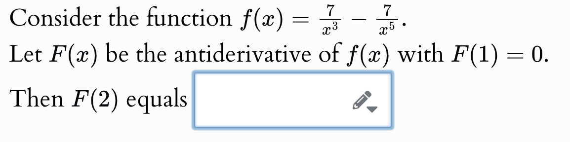 Solved Consider the function f(x)=7x3-7x5.Let F(x) ﻿be the | Chegg.com