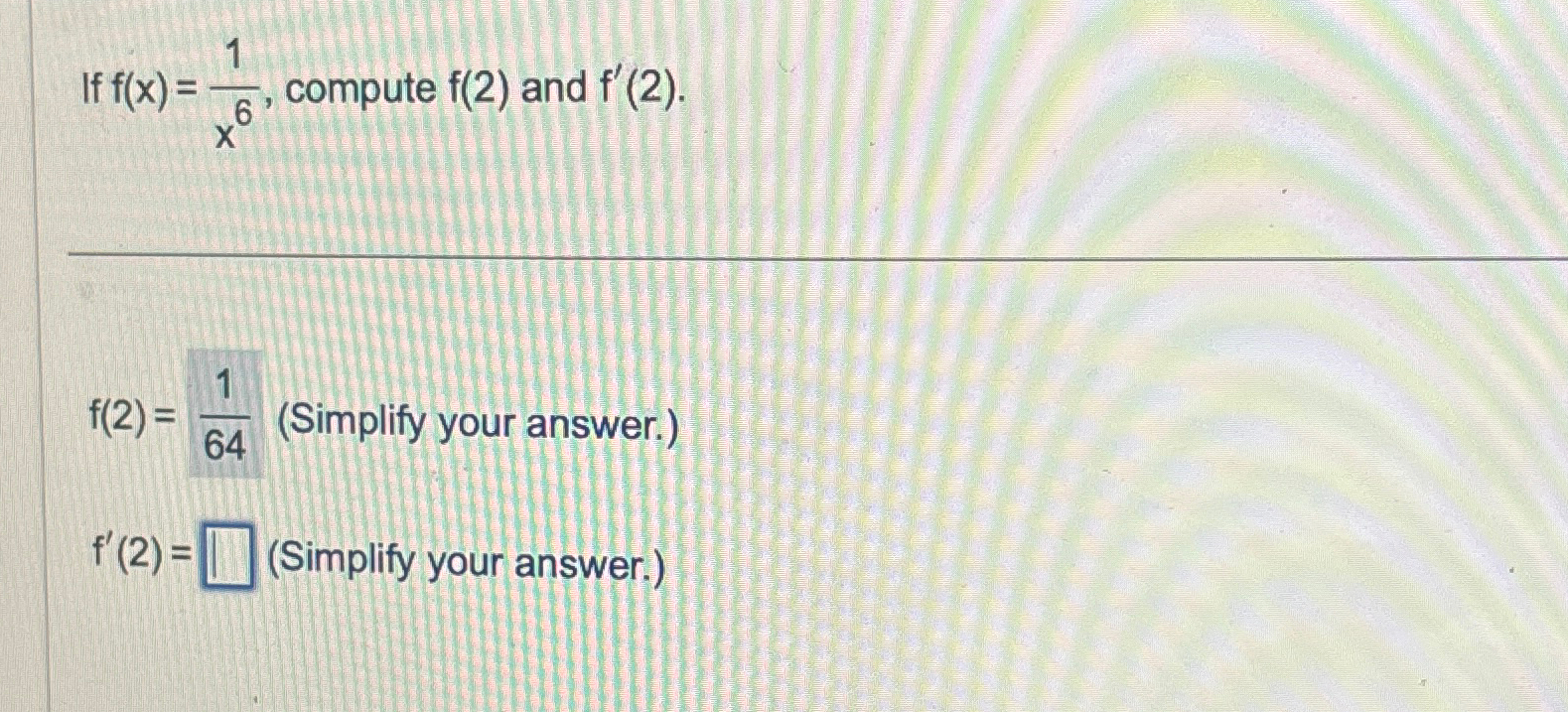 Solved If f(x)=1x6, ﻿compute f(2) ﻿and | Chegg.com