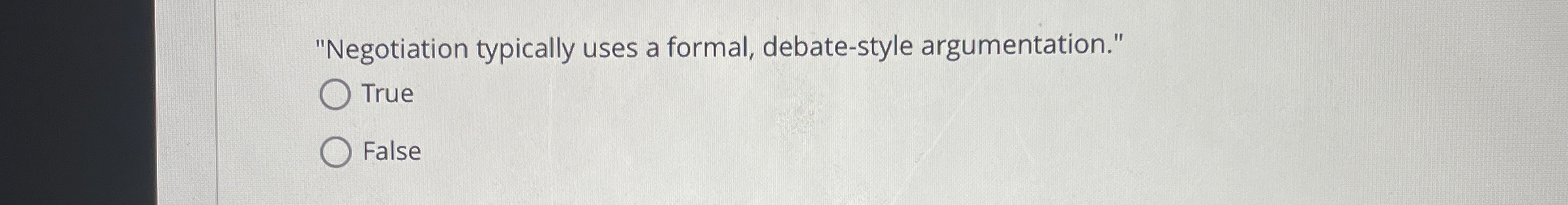 Solved "Negotiation typically uses a formal, debate-style | Chegg.com