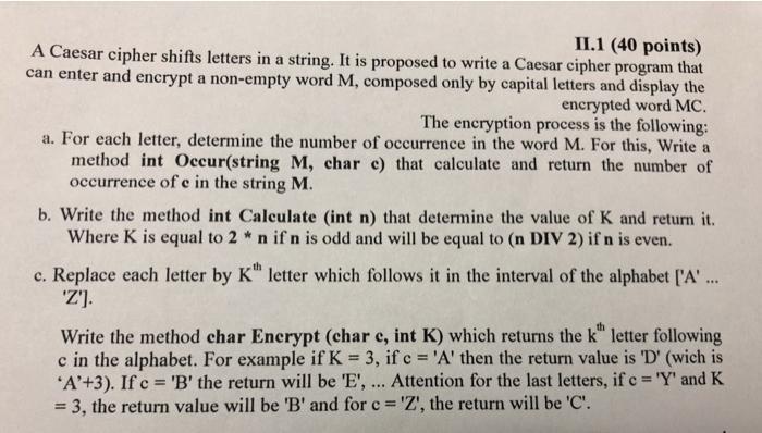 Solved II.1 (40 points) A Caesar cipher shifts letters in a | Chegg.com