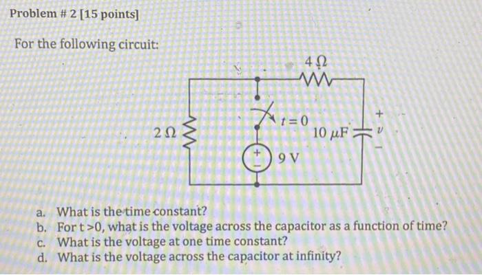 Solved Problem \# 2 [15 points] For the following circuit: | Chegg.com