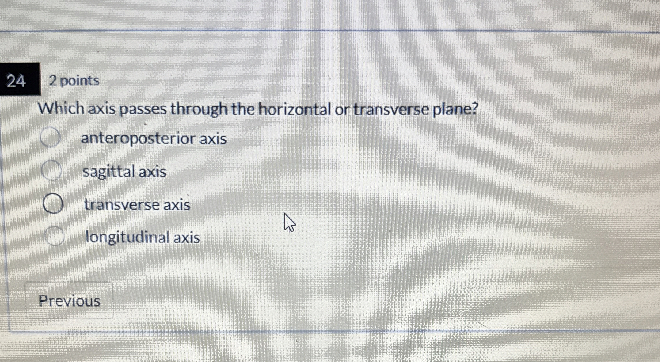 Solved 242 ﻿pointsWhich axis passes through the horizontal | Chegg.com
