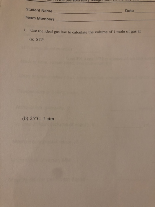 Solved Date Student Name Team Members ". Use the ideal gas | Chegg.com