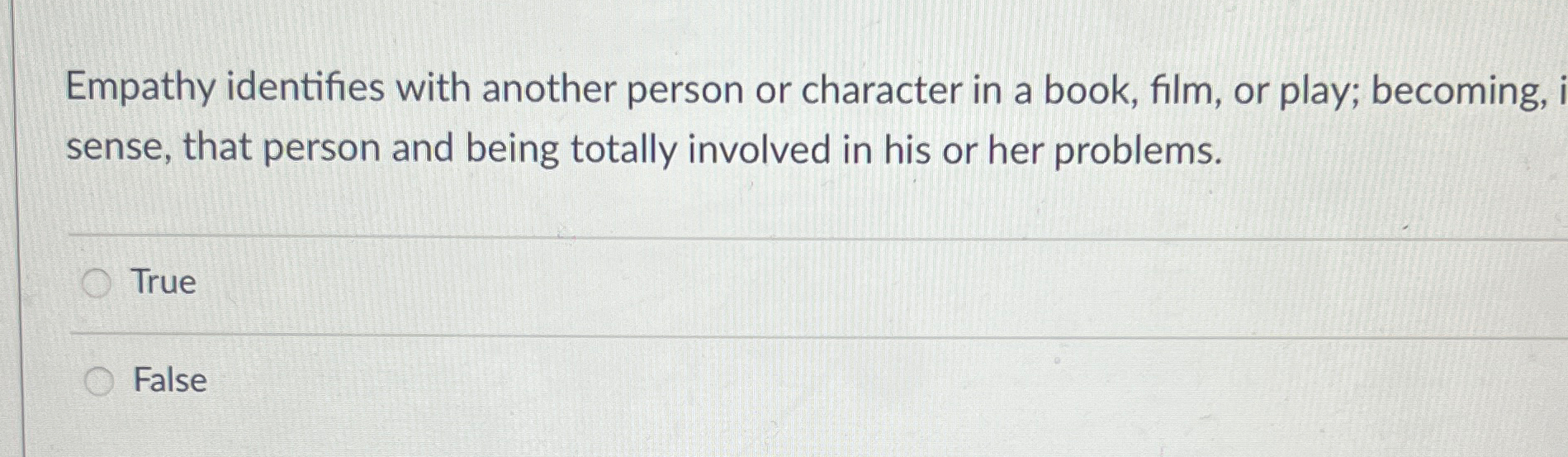 Empathy identifies with another person or character | Chegg.com