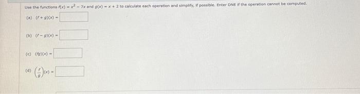 Solved Use the functions f(x)=x2−7x and g(x)−x+2 to | Chegg.com