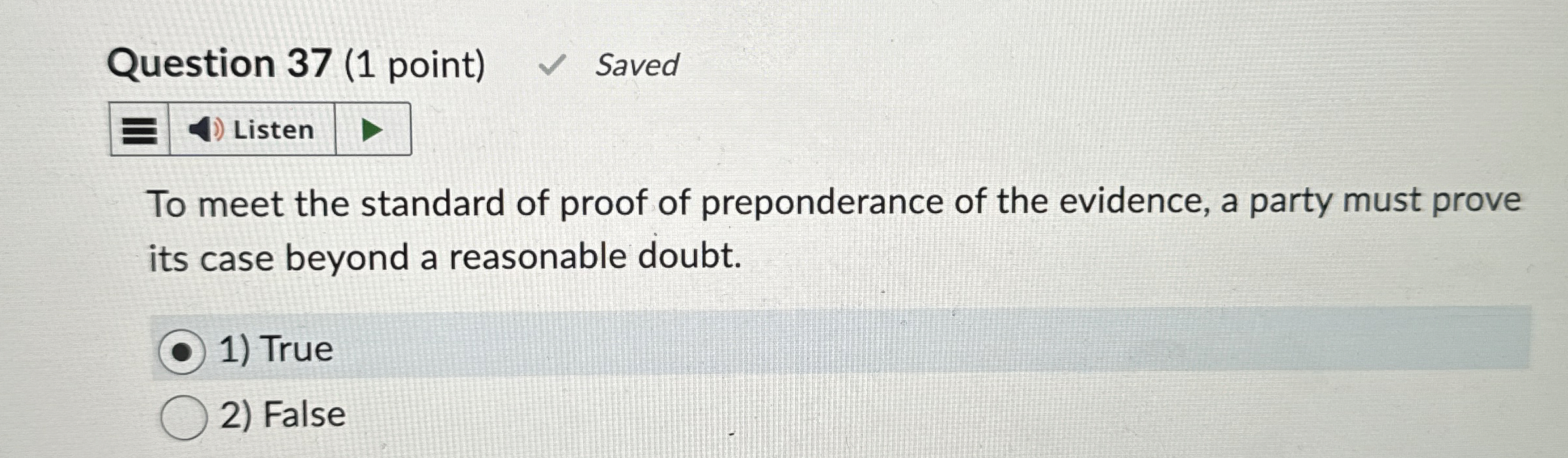 Solved Question 37 (1 ﻿point) ﻿SavedTo meet the standard of | Chegg.com