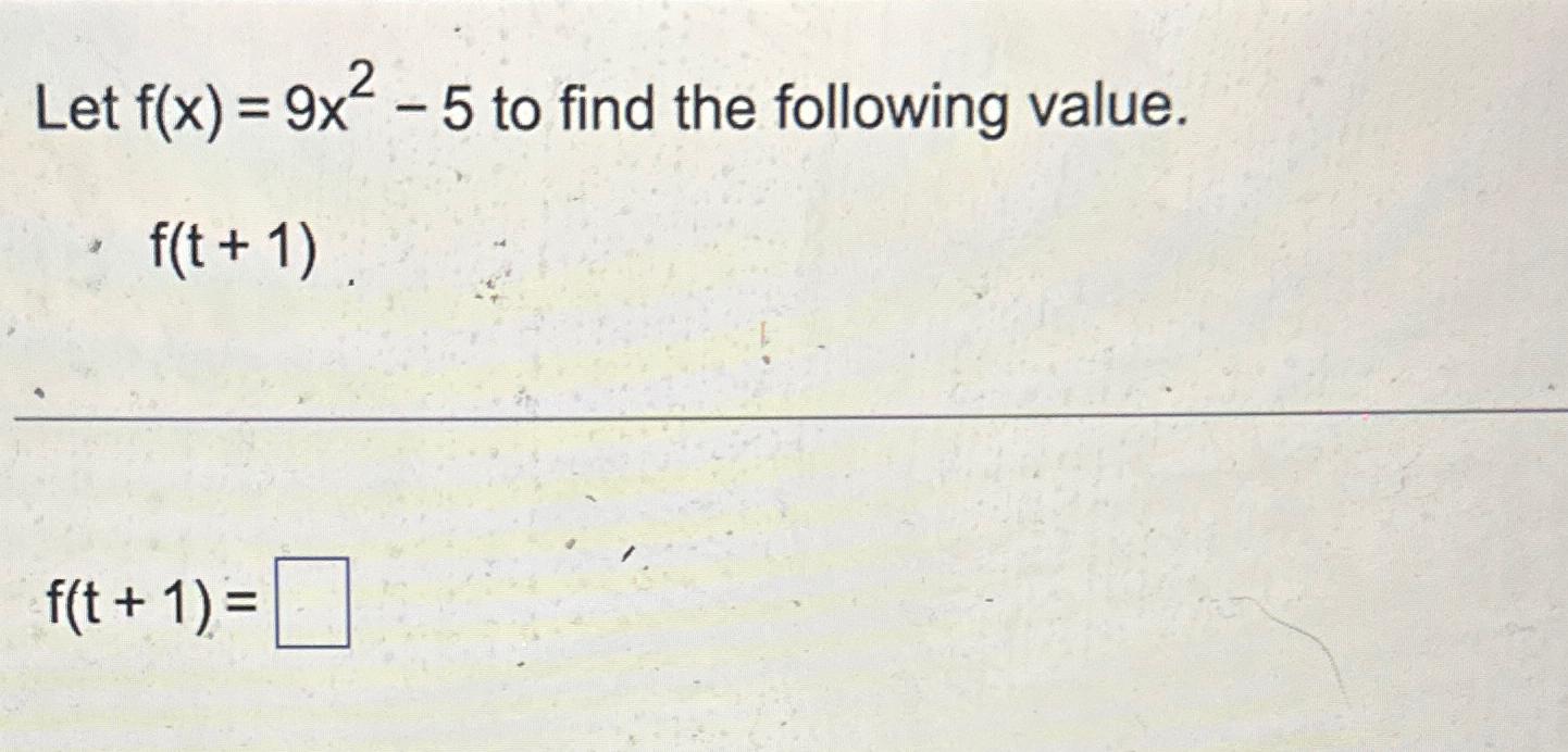 Solved Let f(x)=9x2-5 ﻿to find the following | Chegg.com