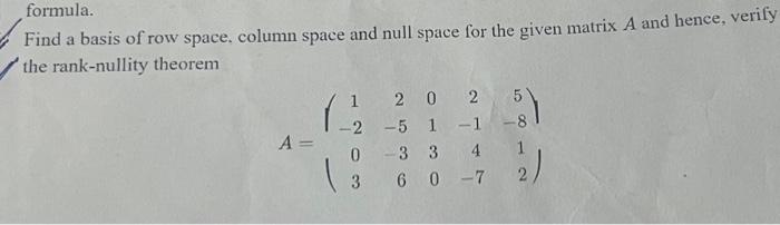 Solved formula. Find a basis of row space, column space and | Chegg.com