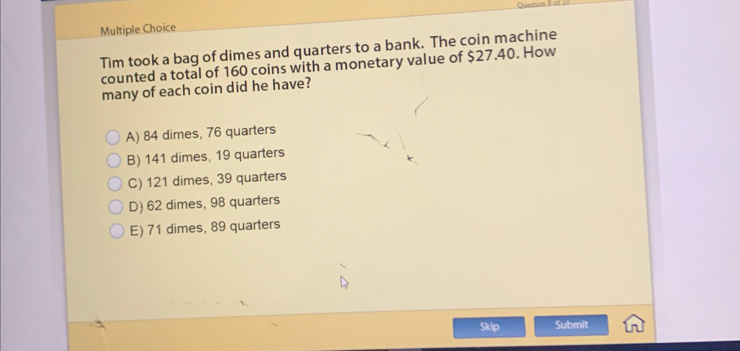 Solved Multiple ChoiceTim took a bag of dimes and quarters | Chegg.com
