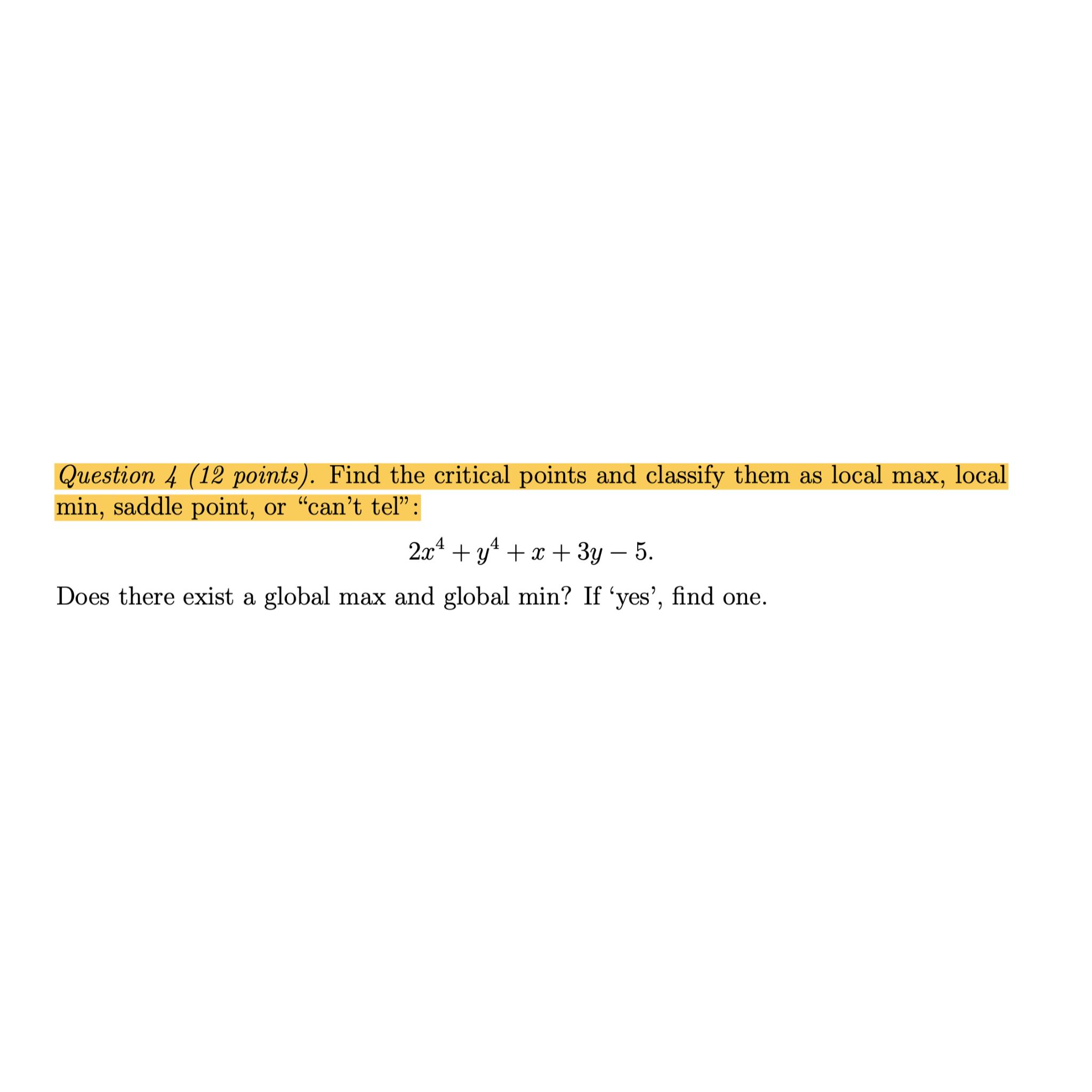 Solved Question 4 (12 points). Find the critical points | Chegg.com Solved Question 4 (12 points). Find the critical points | Chegg.com