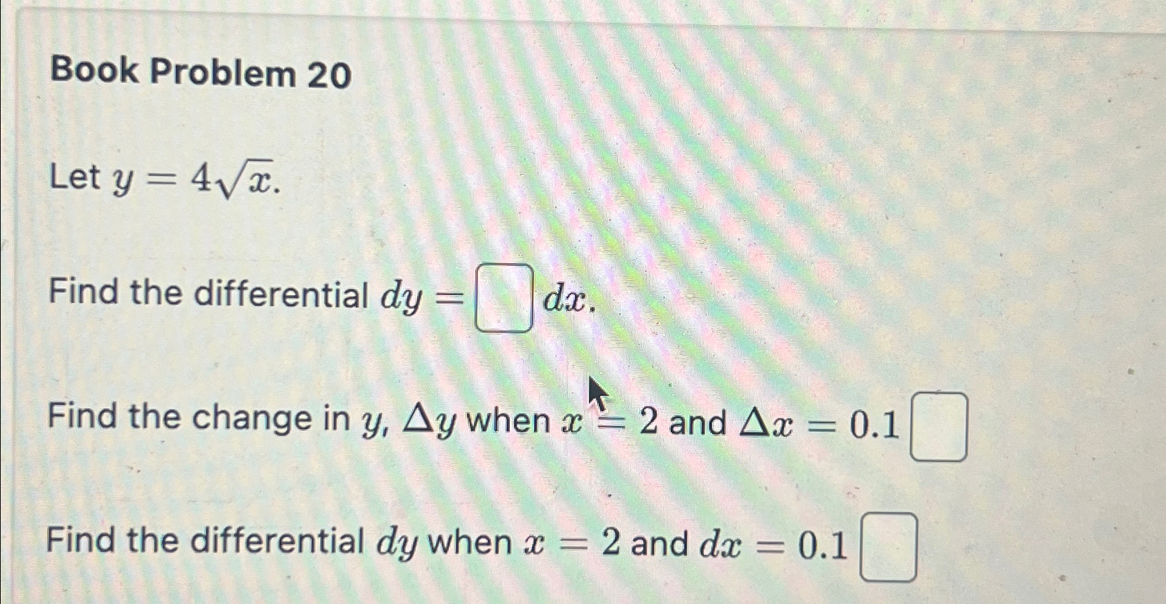 Solved Book Problem 20Let y=4x2.Find the differential | Chegg.com