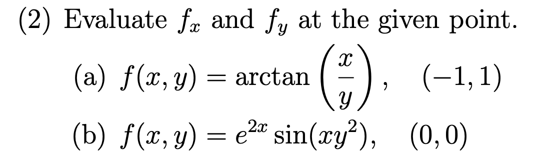 Solved (2) ﻿Evaluate fx ﻿and fy ﻿at the given | Chegg.com