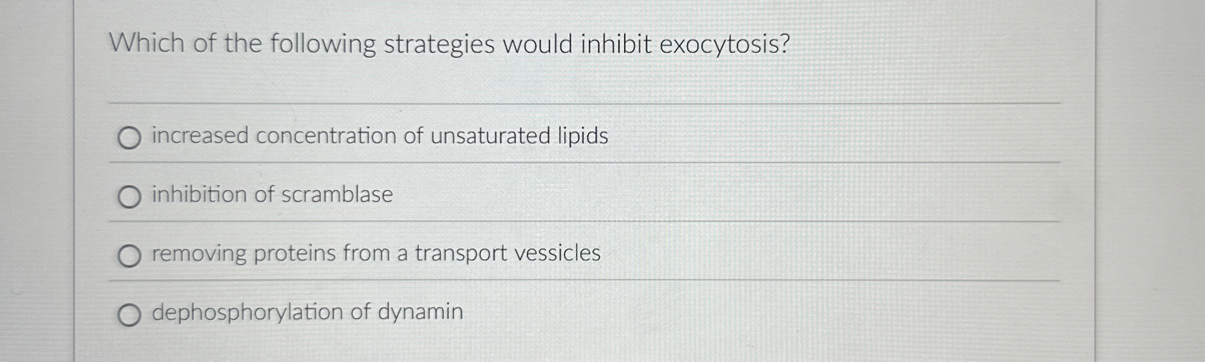 Solved Which of the following strategies would inhibit | Chegg.com