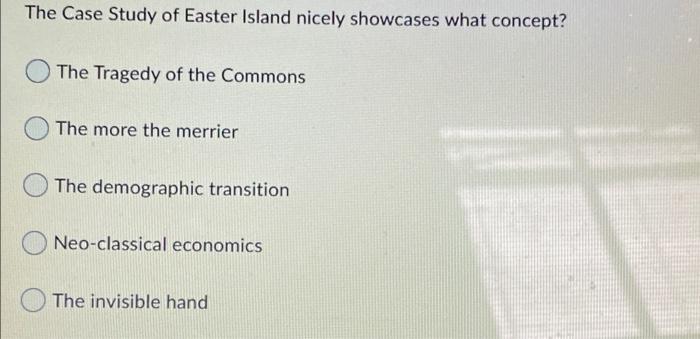 Solved The Case Study of Easter Island nicely showcases what | Chegg.com