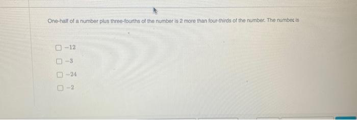 Solved One-half of a number plus three-fourths of the number | Chegg.com