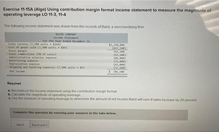 Solved Exercise 11-15A (Algo) Using contribution margin | Chegg.com