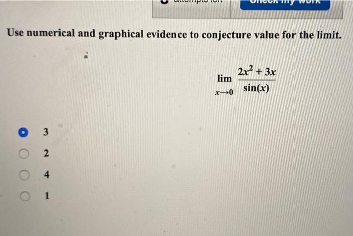 Solved Use numerical and graphical evidence to conjecture | Chegg.com