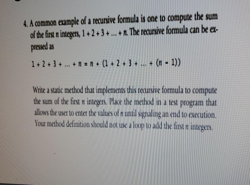 Solved 4. A common example of a recursive formula is one to | Chegg.com