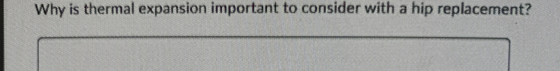Solved Why is thermal expansion important to consider with a | Chegg.com