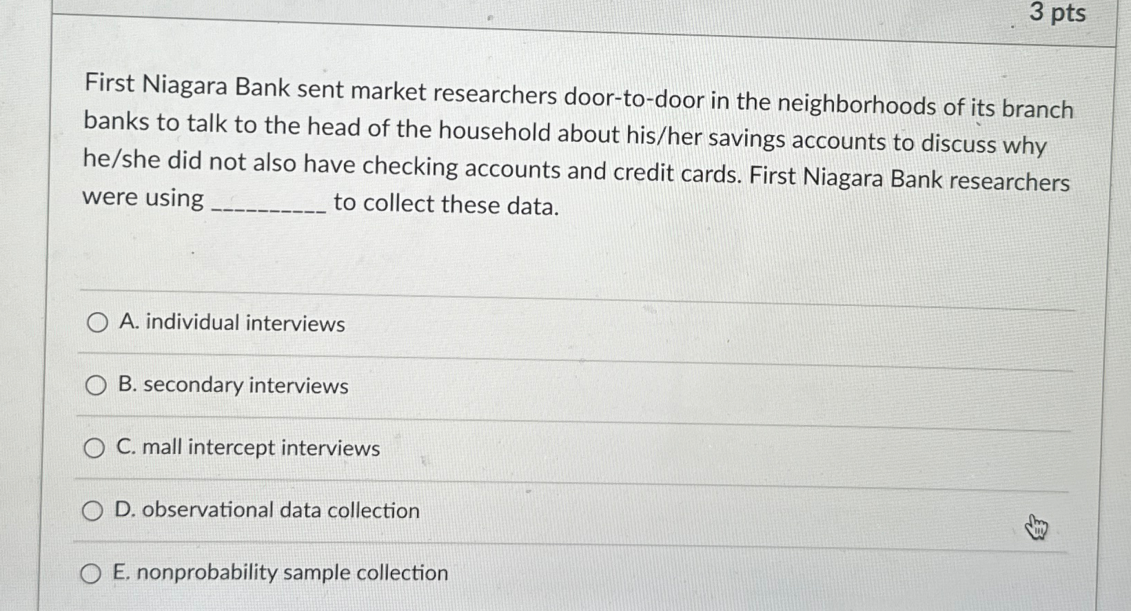 Solved 3 ﻿ptsFirst Niagara Bank sent market researchers | Chegg.com