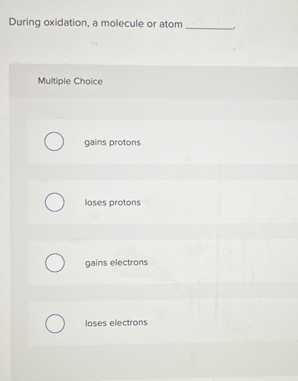 Solved During oxidation, a molecule or atomMultiple | Chegg.com