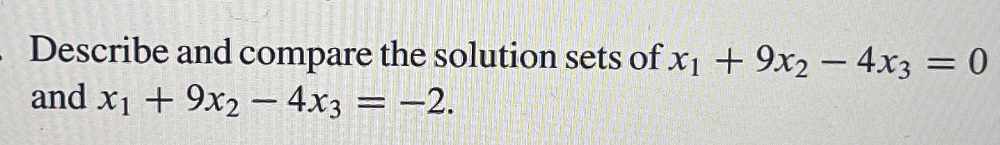 Solved Describe and compare the solution sets of | Chegg.com