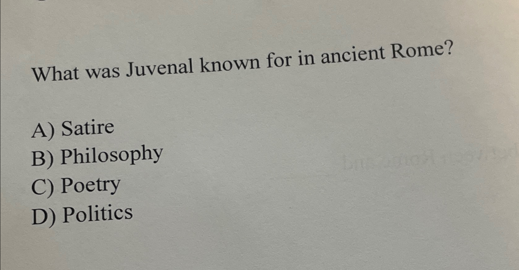 Solved What was Juvenal known for in ancient Rome?A) | Chegg.com