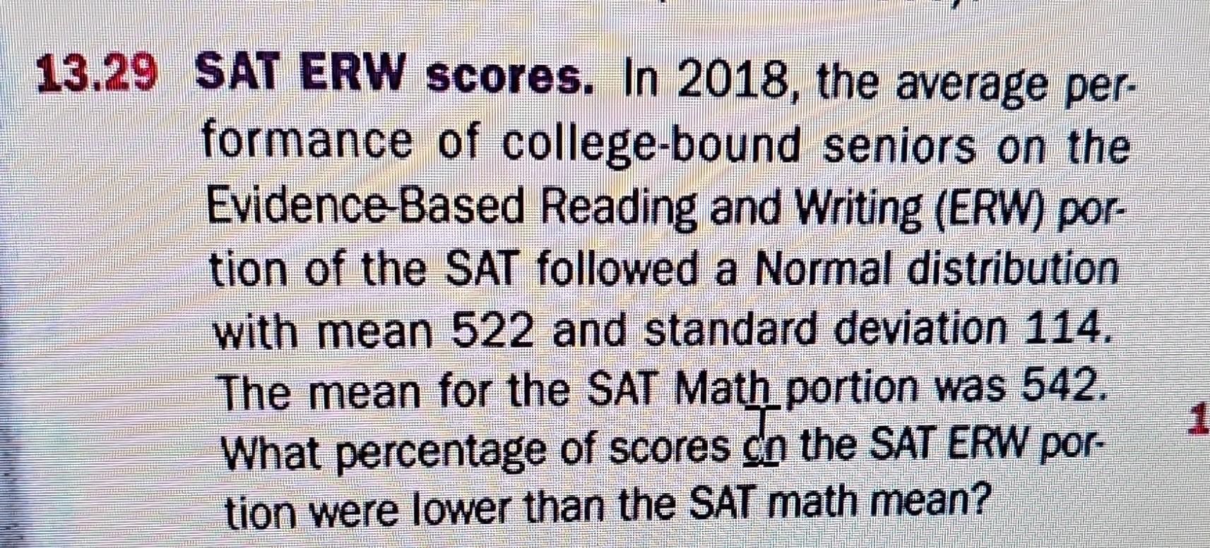 Solved 3.29 SAT ERW scores. In 2018 , the average | Chegg.com