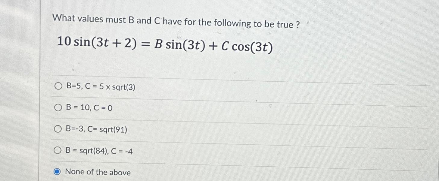 Solved What values must B ﻿and C ﻿have for the following to | Chegg.com