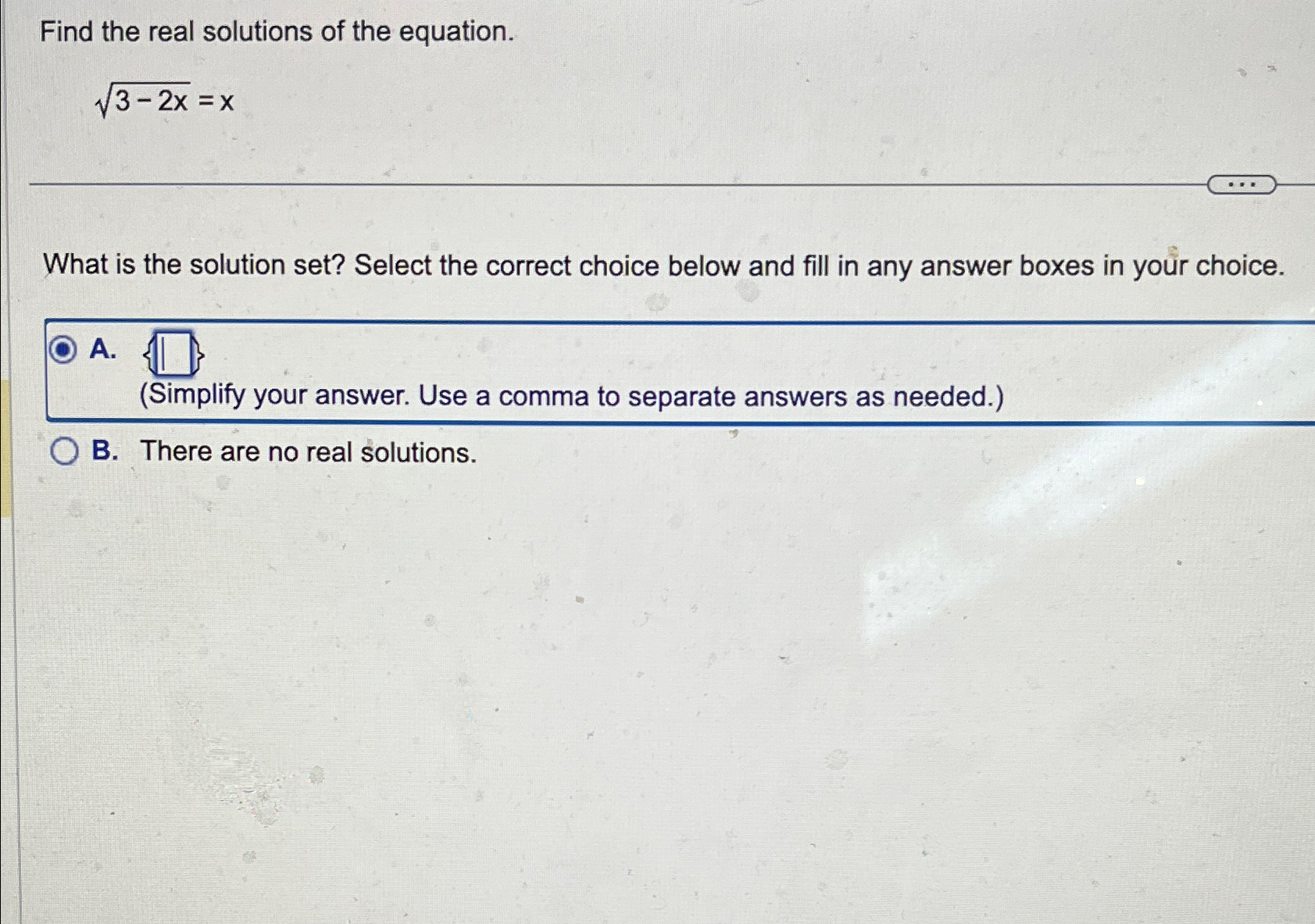 Solved Find the real solutions of the equation.3-2x2=xWhat | Chegg.com