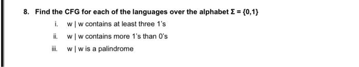 Solved 8. Find the CFG for each of the languages over the | Chegg.com