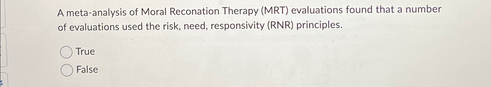 Solved A meta-analysis of Moral Reconation Therapy (MRT) | Chegg.com