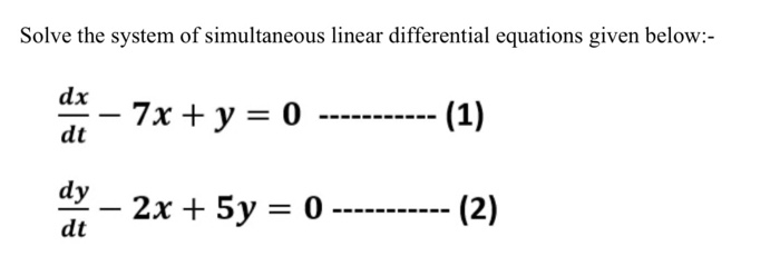 Solved Solve the system of simultaneous linear differential | Chegg.com