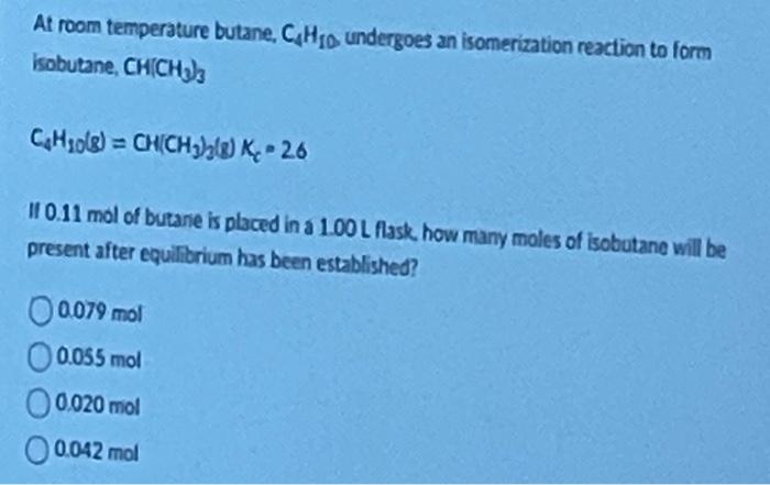 Solved At room temperature butane, C4H10 undergoes an | Chegg.com