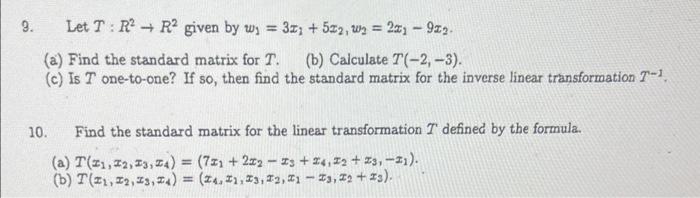 Solved 3. Let T:R2+R2 given by w1=3x1+5x2,w2=2x1−9x2. (a) | Chegg.com