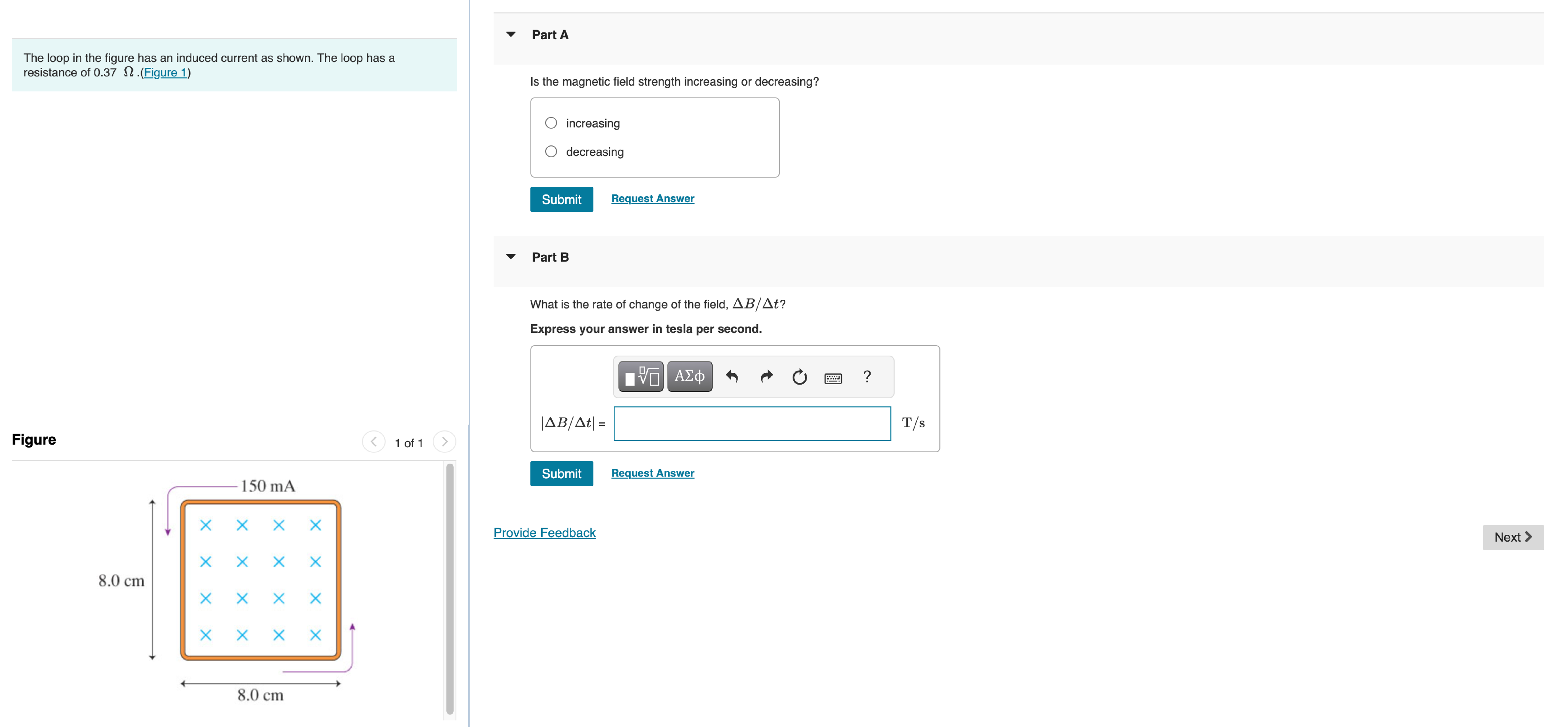 Solved The loop in the figure has an induced current as | Chegg.com