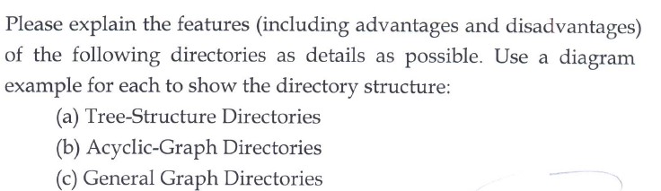 Solved Please explain the features (including advantages and | Chegg.com