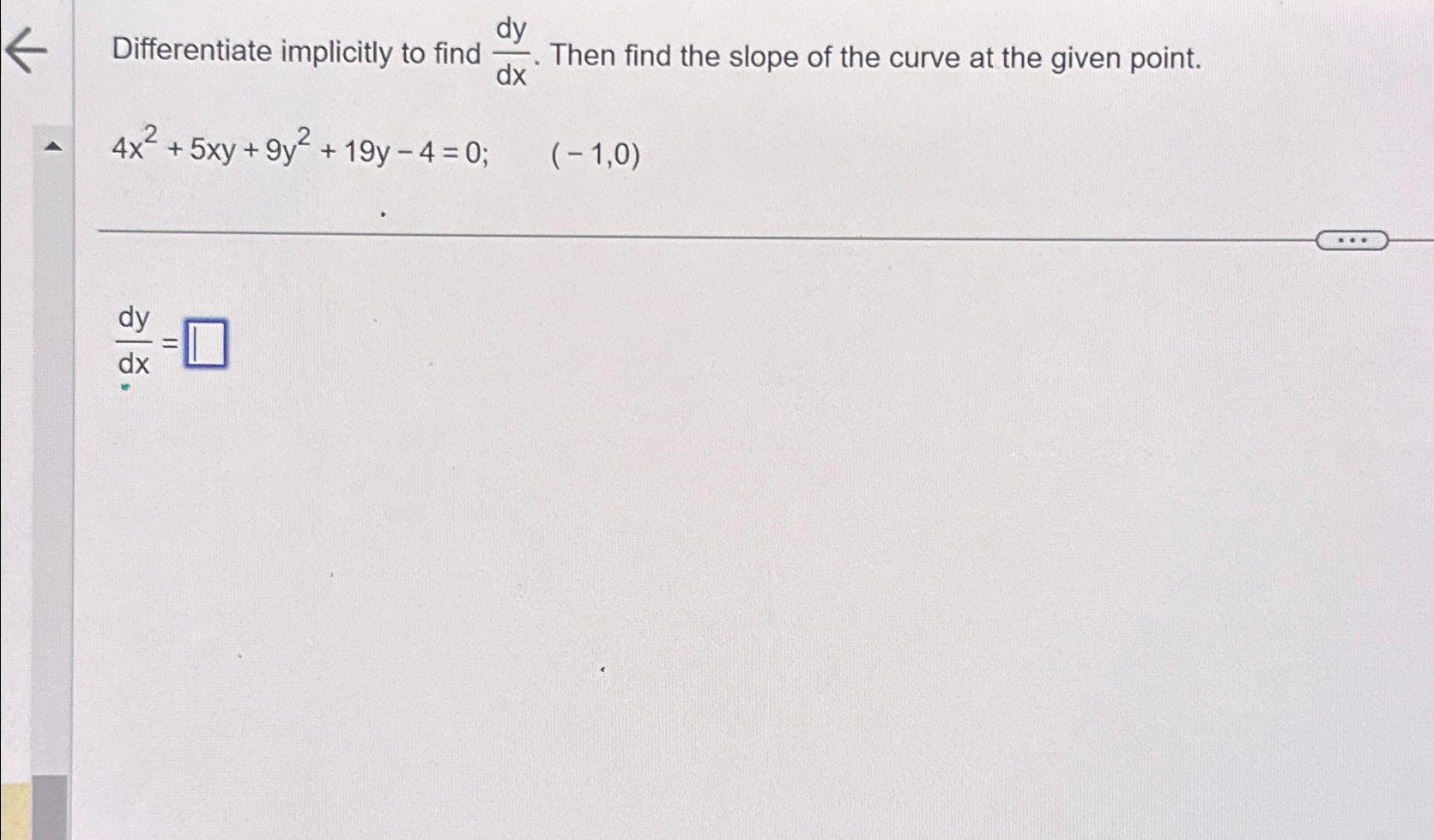 Solved Differentiate implicitly to find dydx. ﻿Then find the | Chegg.com