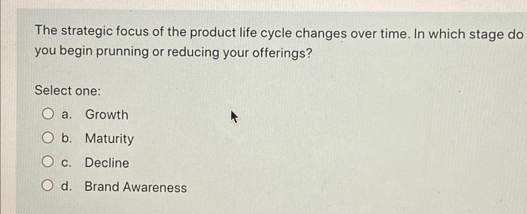 Solved The strategic focus of the product life cycle changes | Chegg.com